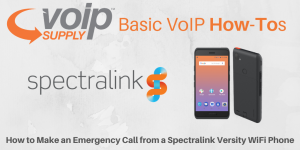 How to Make an Emergency Call from Spectralink Versity WiFi Phone ...