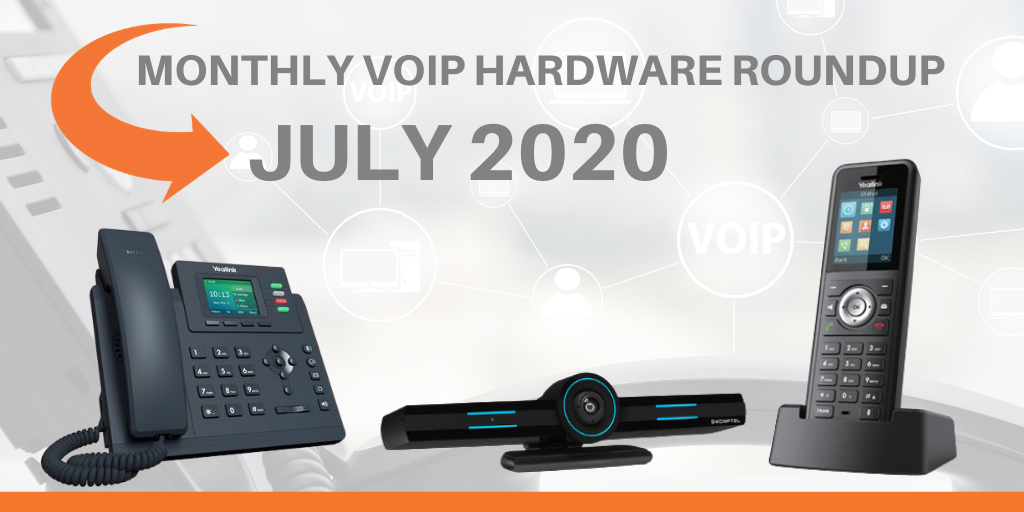 What’s New This July? New IP Phones, New Cameras, and More! - VoIP Insider